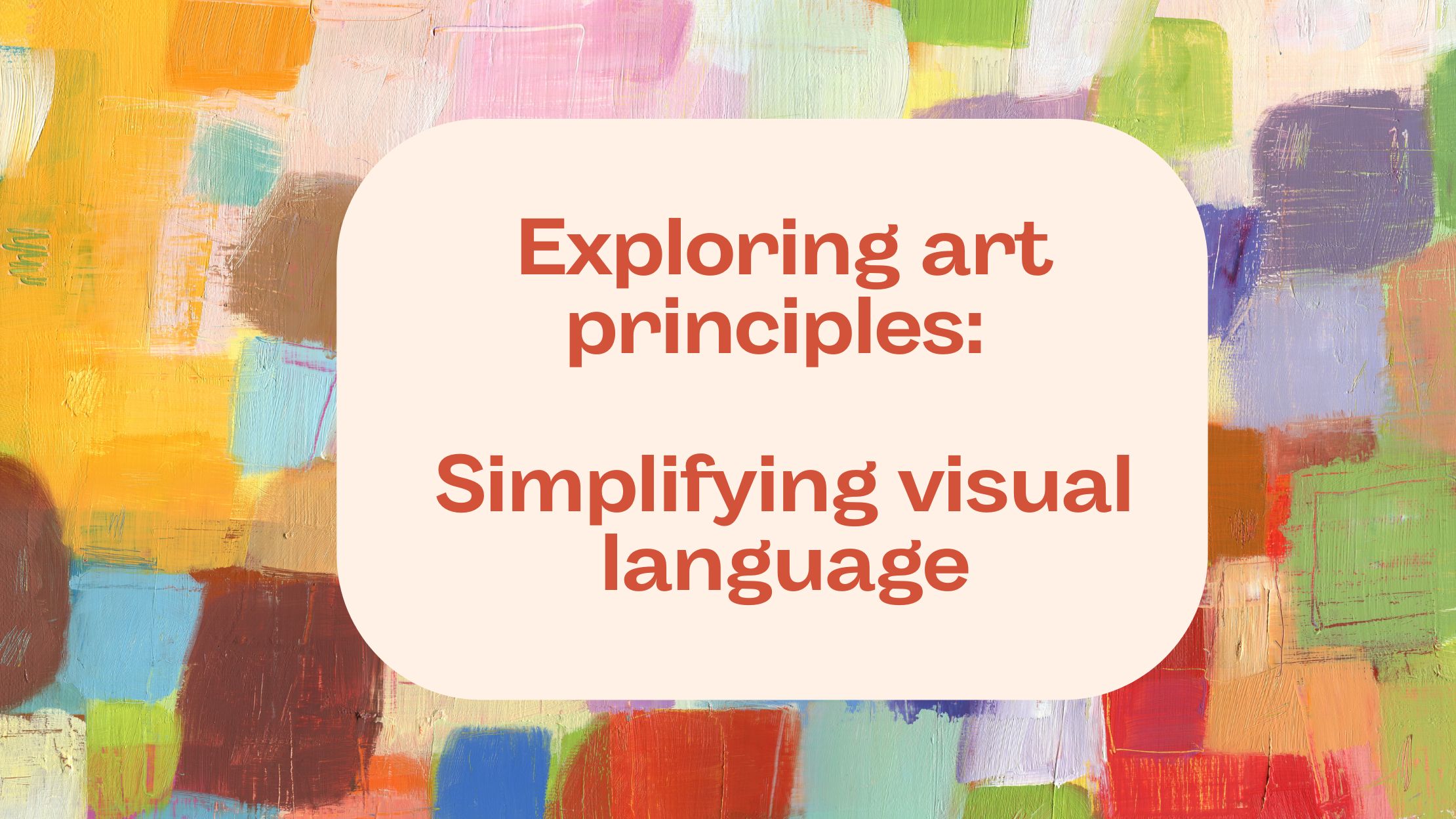 Exploring Art Principles - Art EdVentures
